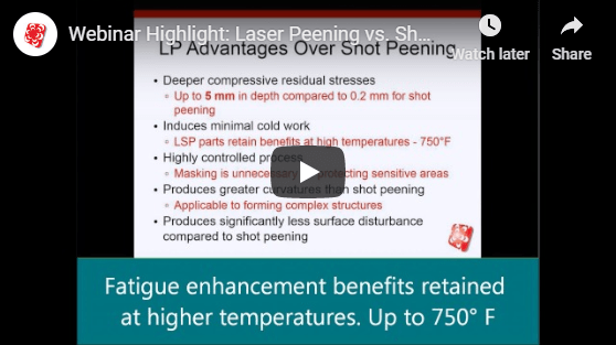 Webinar Highlight: Laser Peening vs. Shot Peening - LSP Technologies